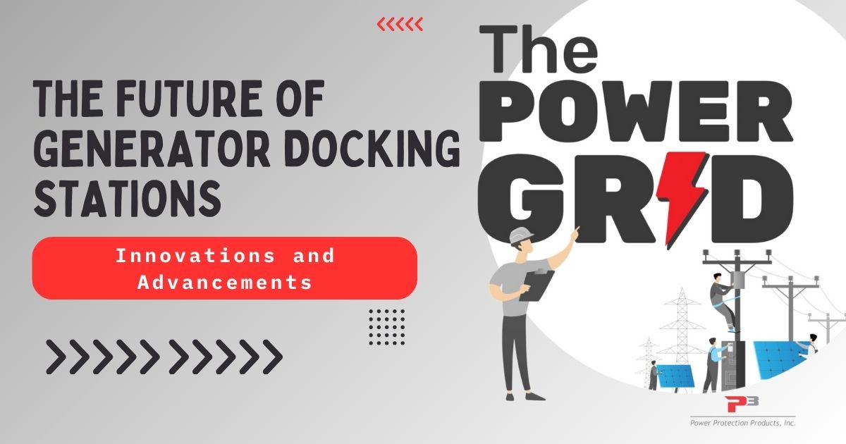 The Future of Generator Docking Stations: Innovations and Advancements ...
